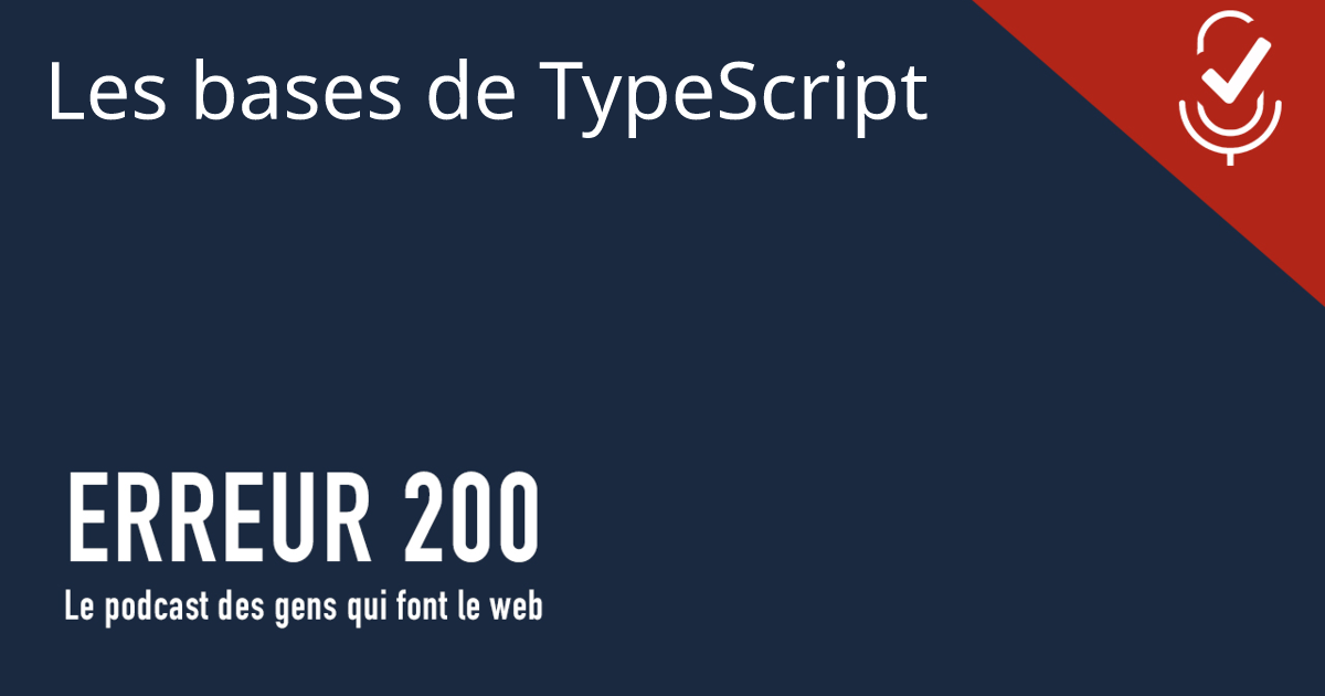 Les bases de TypeScript - Erreur 200